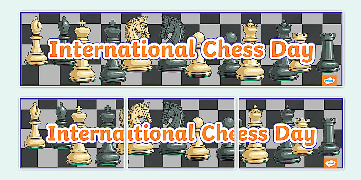 International Chess Day Display Banner (Lehrer gemacht)