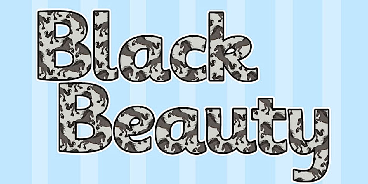 Black Beauty Display Lettering (teacher made) - Twinkl