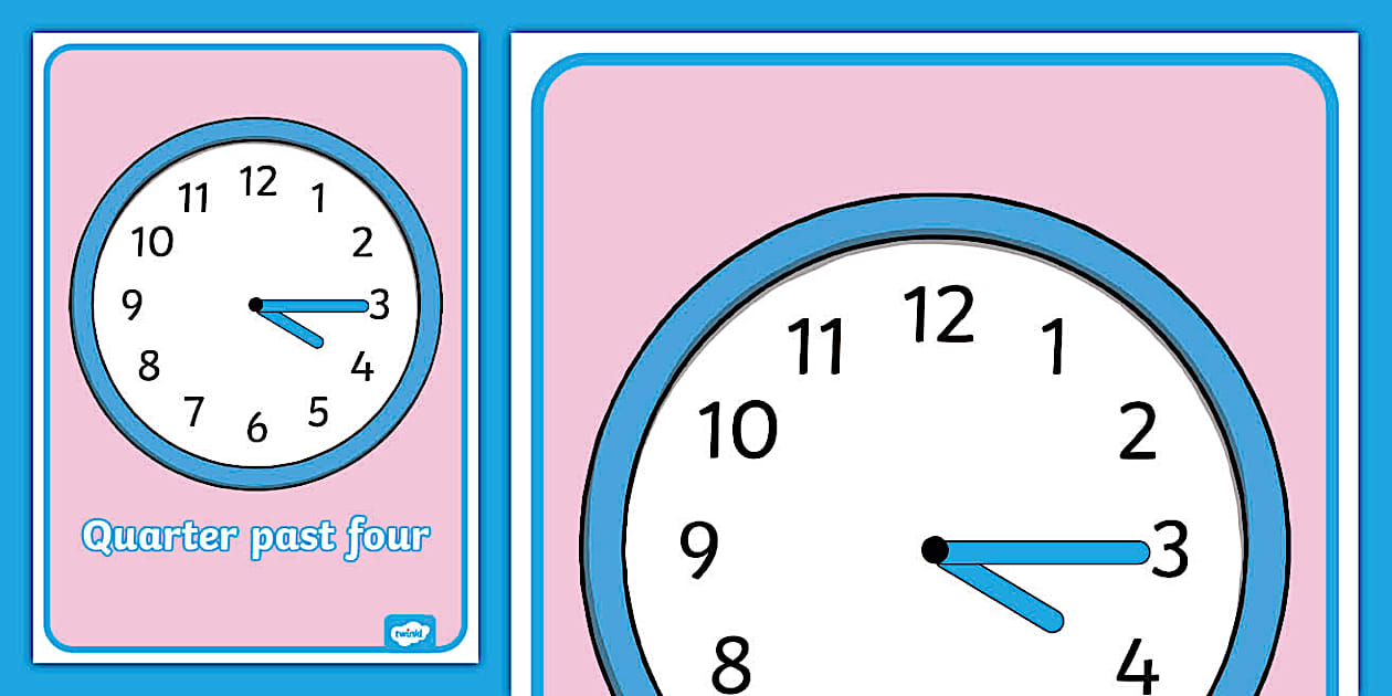 👉 Quarter Past Four Clock Poster (teacher made) - Twinkl