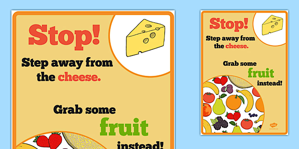Stop! Step Away From the Cheese Poster (teacher made)