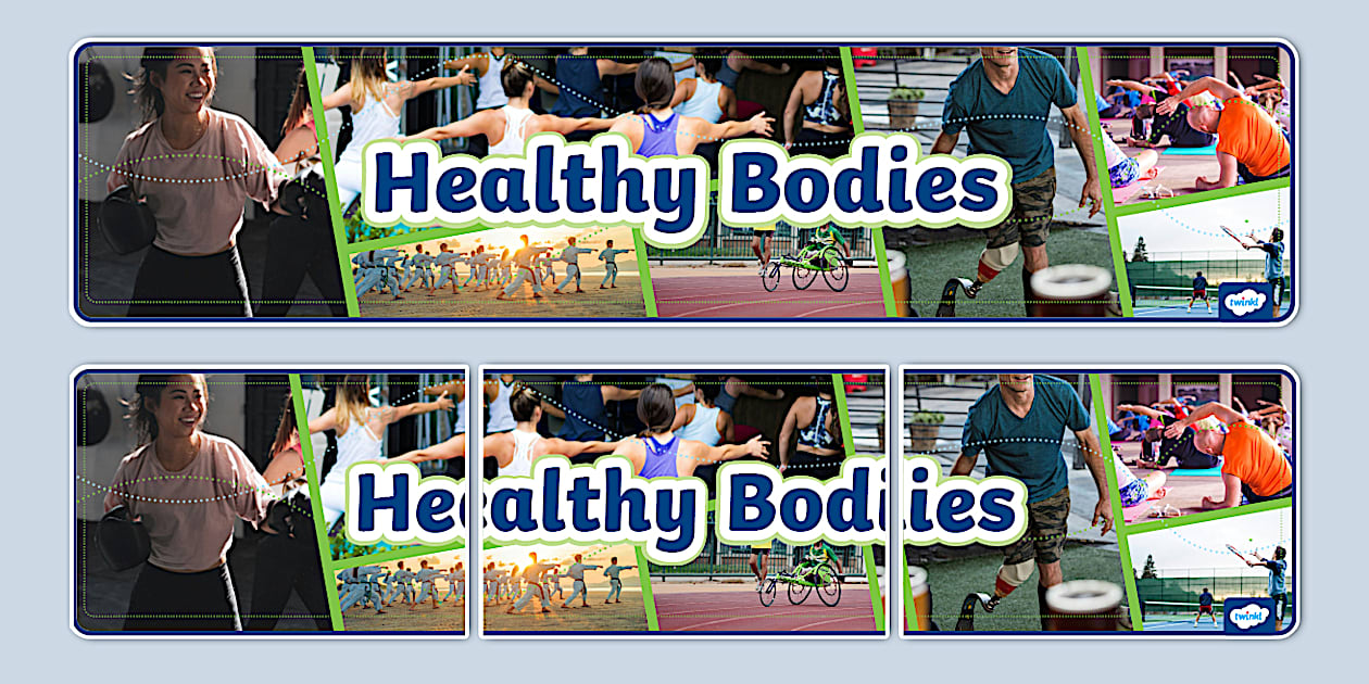 Healthy Bodies Photo Display Banner (teacher made) - Twinkl