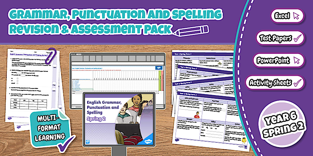 Year 6 Spring 2 Grammar, Punctuation and Spelling Pack