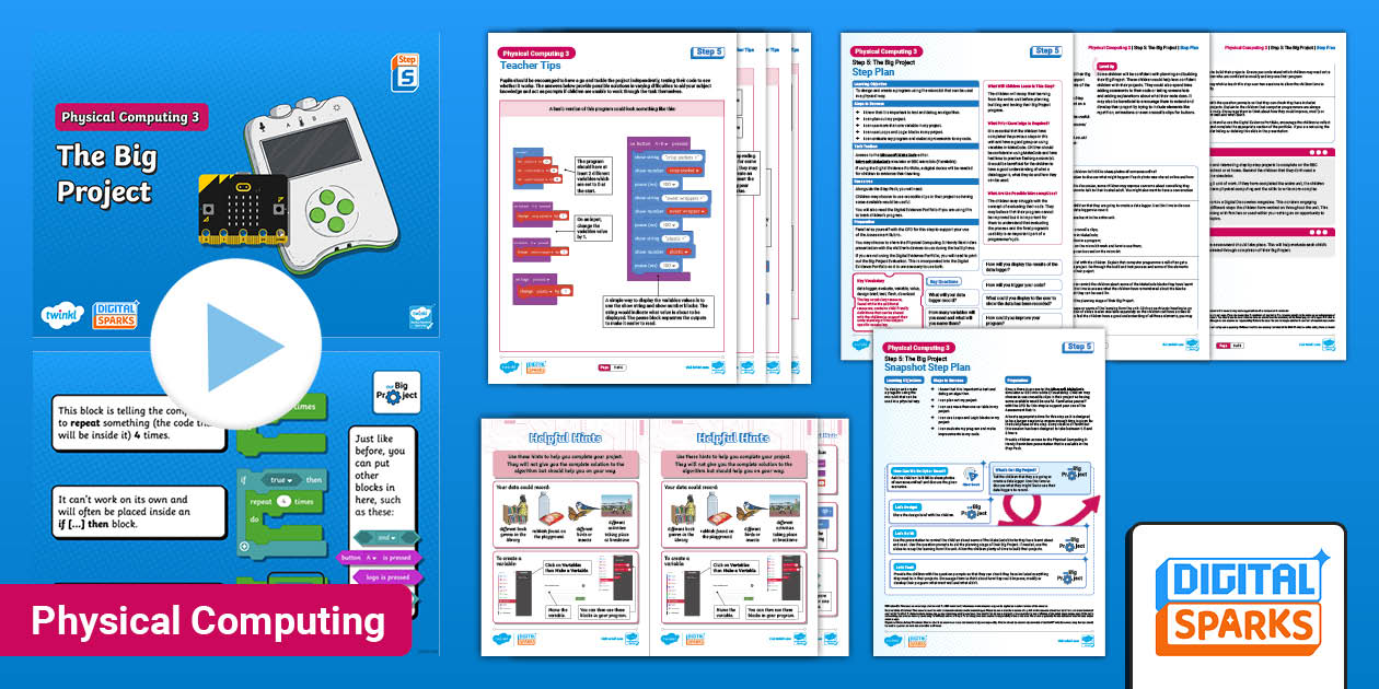 FREE! - Digital Sparks: Physical Computing 3: Step 5 - Big Project