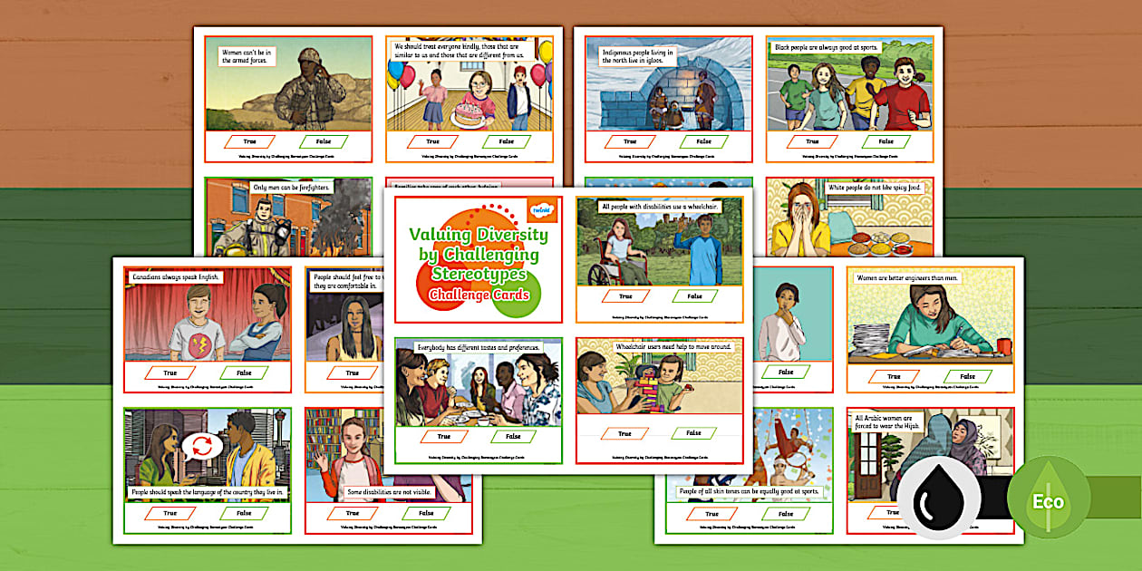 Valuing Diversity by Challenging Stereotypes Challenge Cards