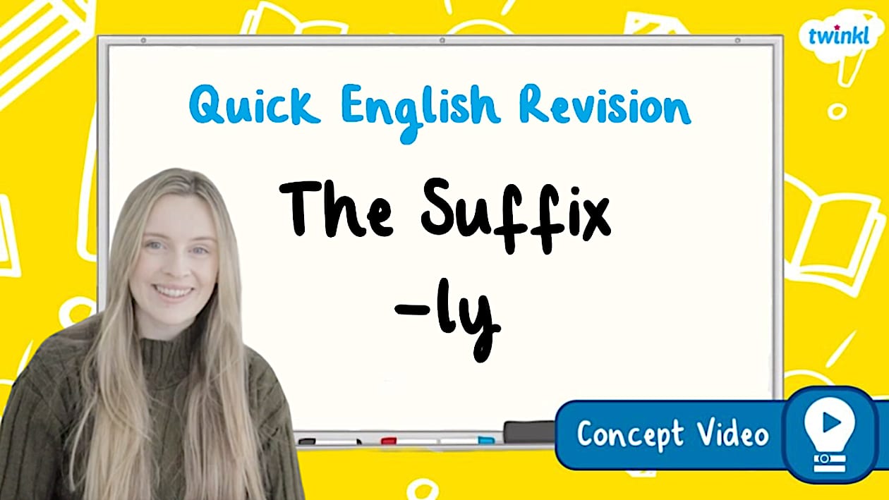 The Suffix -ly | KS2 English Concept Video (Teacher-Made)