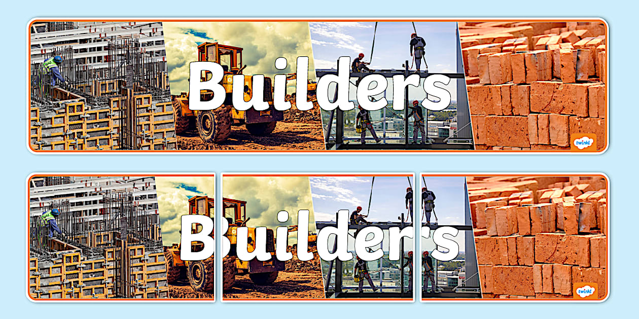 Builders Photo Display Banner (teacher made) - Twinkl