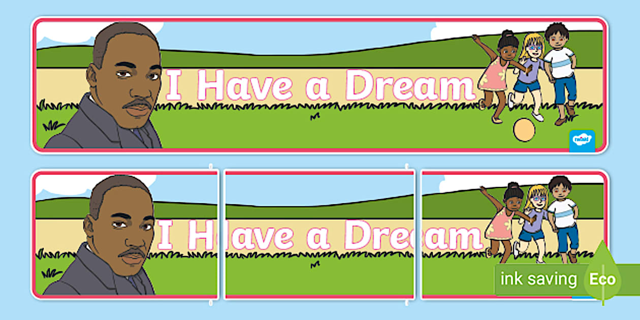 Martin Luther King I Have a Dream Display Banner - Twinkl