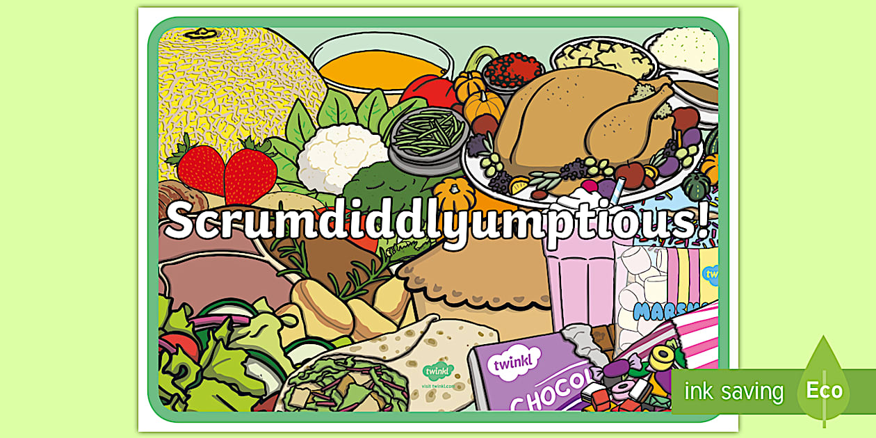 Scrumdiddlyumptious Display Poster (Teacher-Made) - Twinkl