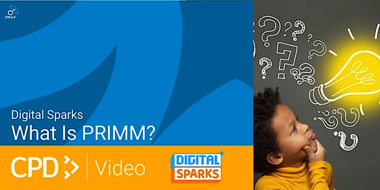 PRIMM Approach to Programming Digital Sparks CPD Video