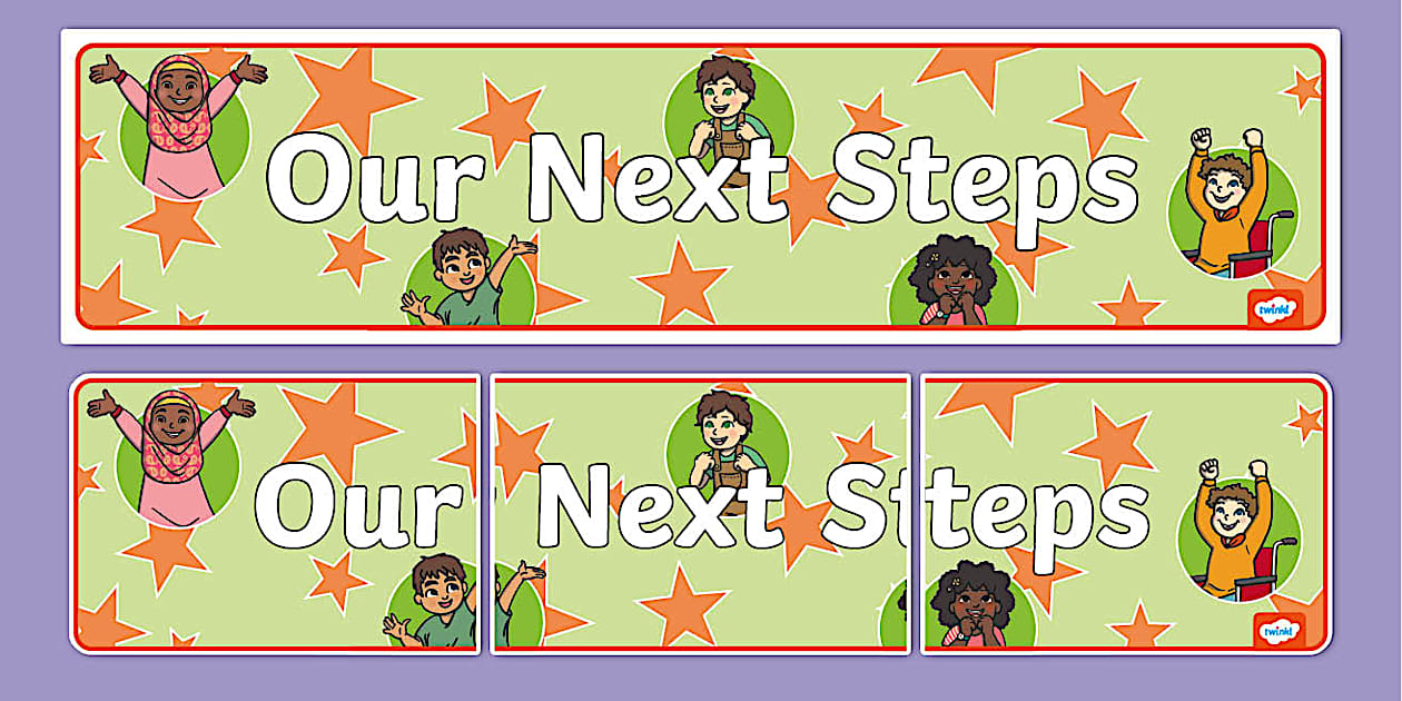 Our Next Steps Display Banner (teacher made) - Twinkl
