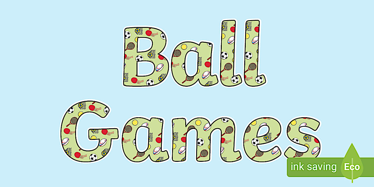 Ball Games Display Lettering (teacher made) - Twinkl