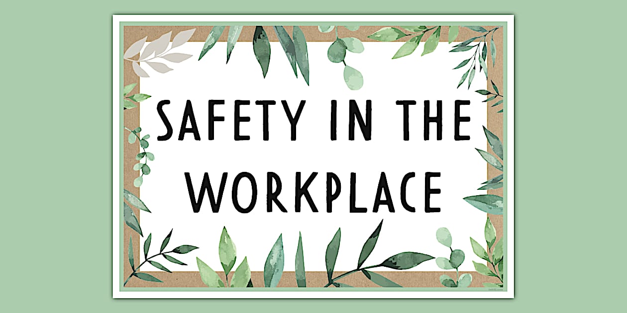 Muted Botanical Themed Safety in the Workplace Display Poster