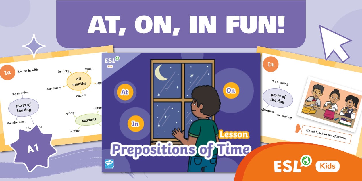 ESL Prepositions of Time: In, On and At Lesson [Kids, A1]