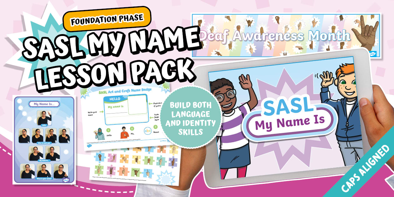 FP - SASL - Name - Lesson Pack (CAPS Aligned) - Twinkl