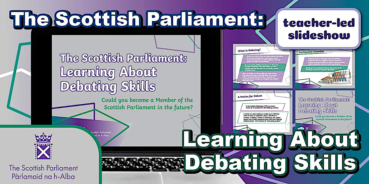 The Scottish Parliament: Learn Debating Skills PowerPoint