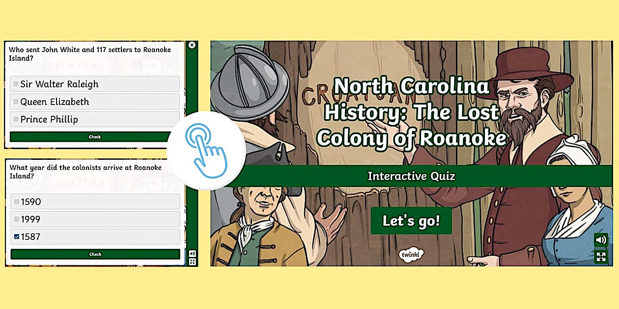 North Carolina History: The Lost Colony of Roanoke Interactive Quiz