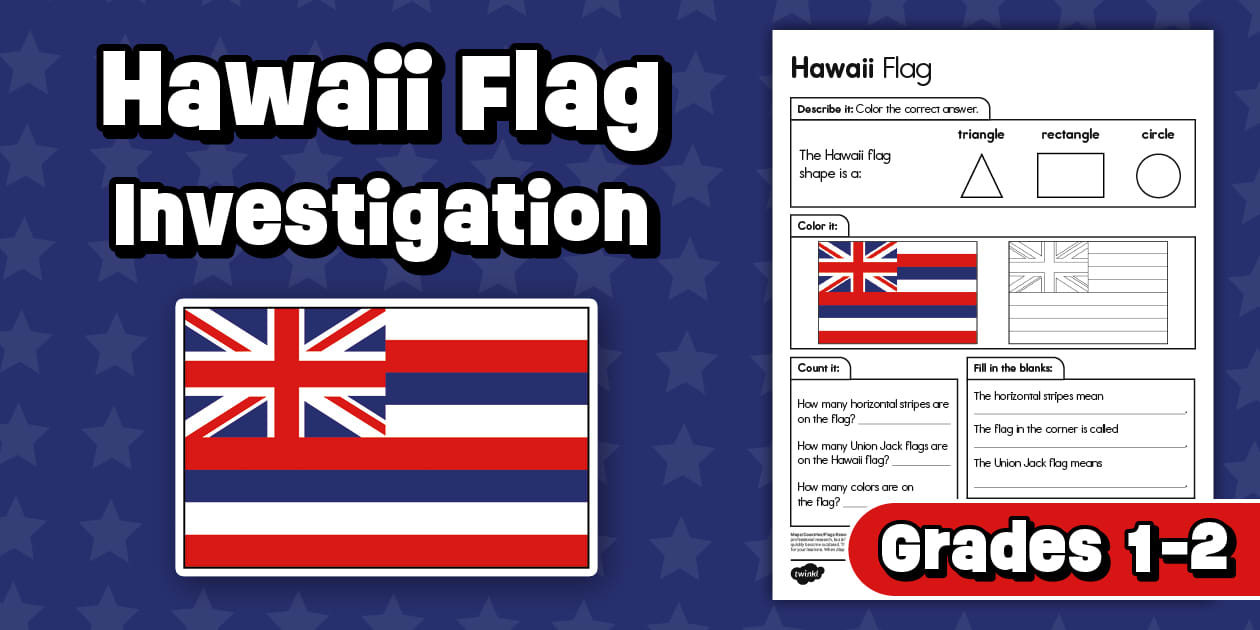 Hawaii Flag Investigation Worksheet for 1st-2nd Grade
