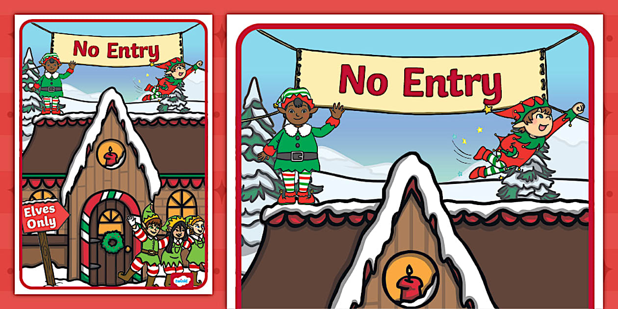 * NEW * No Entry Elves Only Display Poster - Twinkl
