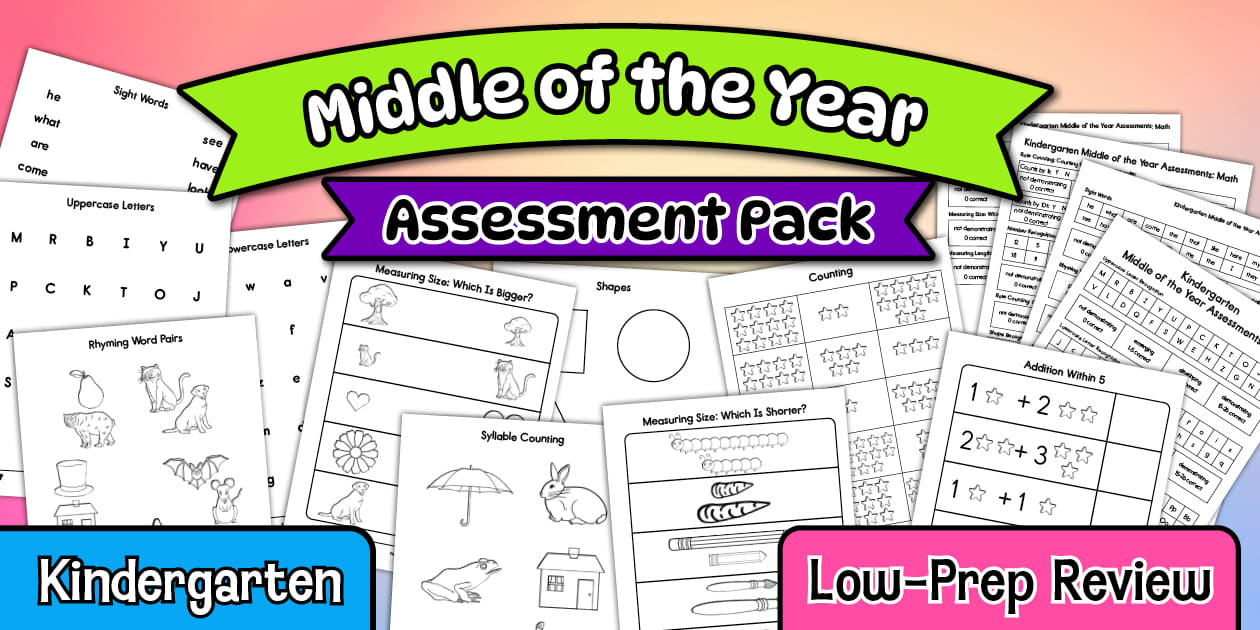 Kindergarten Middle of the Year Assessment Pack - Twinkl