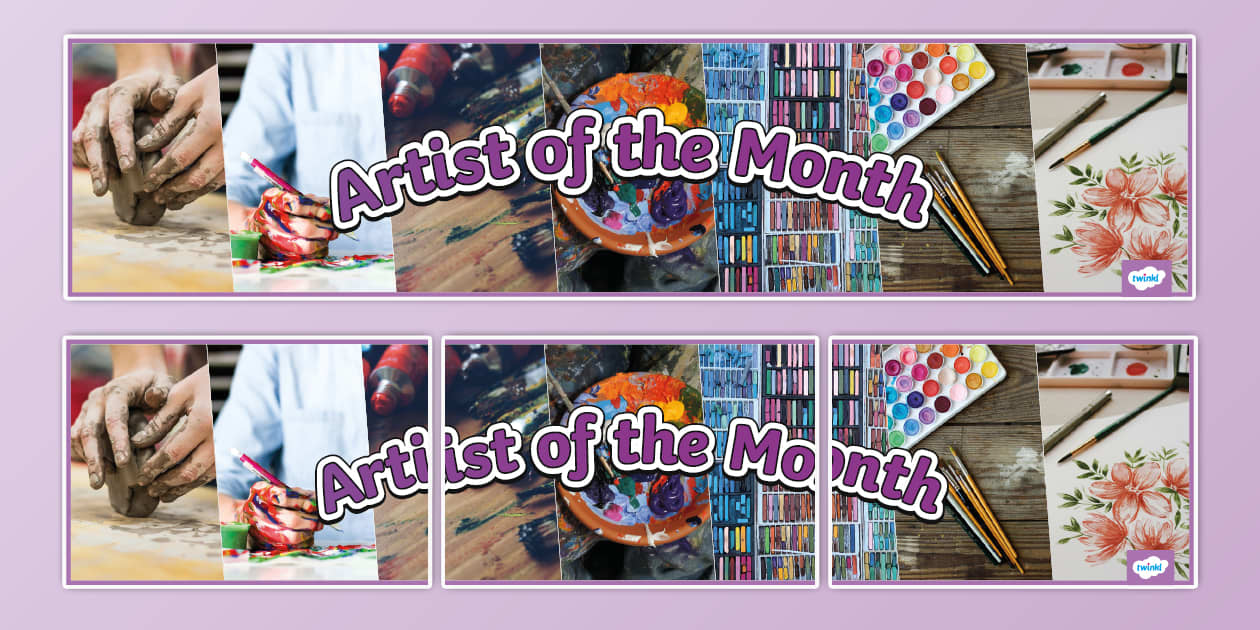 Artist of the Month Photo Display Banner - Twinkl