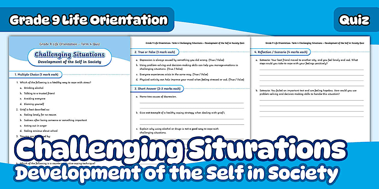 Grade 9 Life Orientation– Term 4 Challenging Situations Quiz