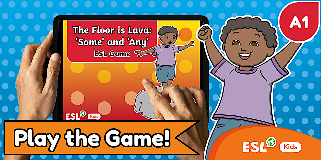 ESL Some and Any Lava Game