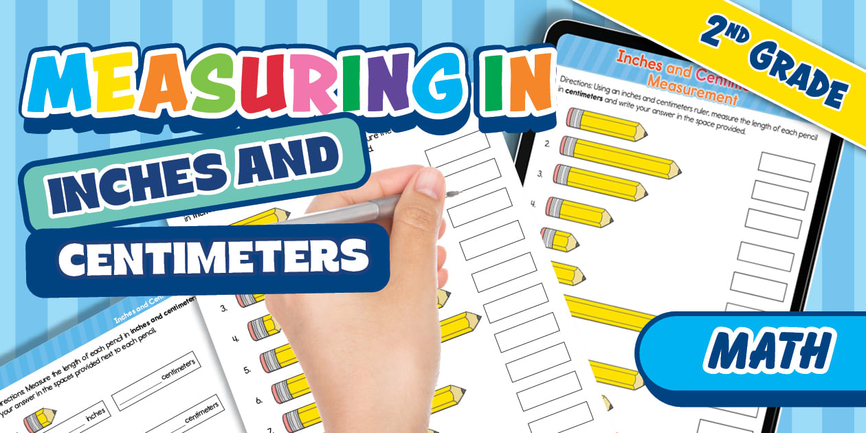 Measurement in Centimeters and Inches | Math | Twinkl USA
