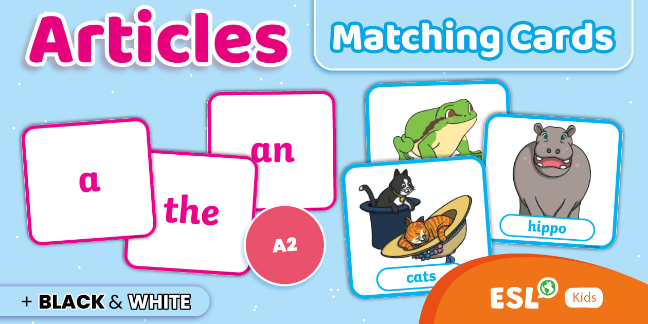 ESL Articles Matching Cards [Kids, A2]