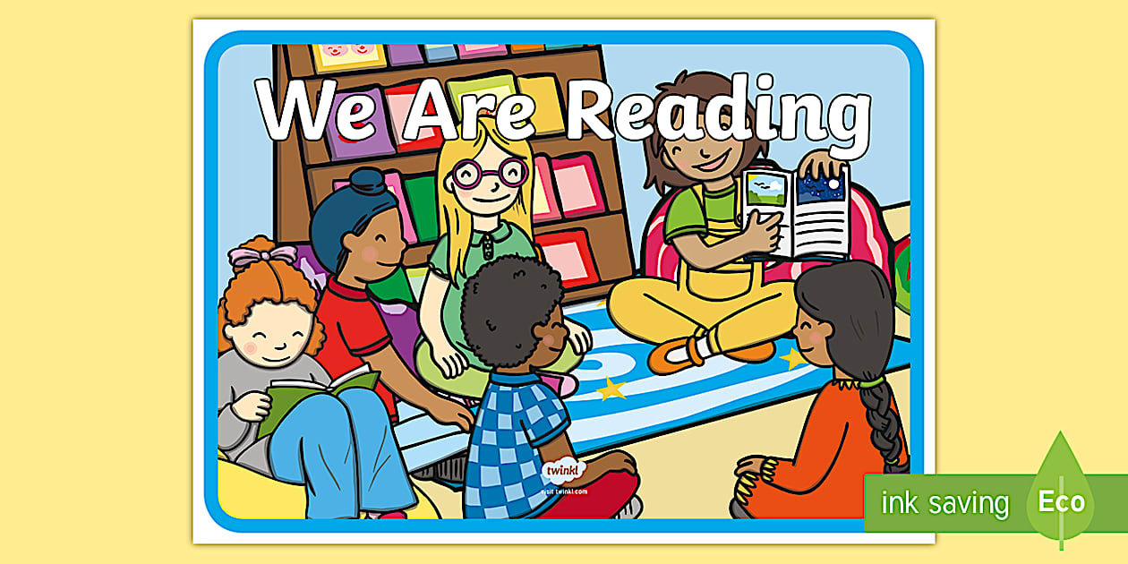 We Are Reading Display Poster (teacher made) - Twinkl