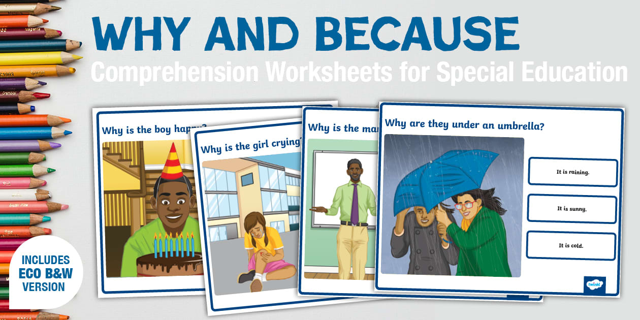 Special Ed Comprehension Worksheets: Why & Because
