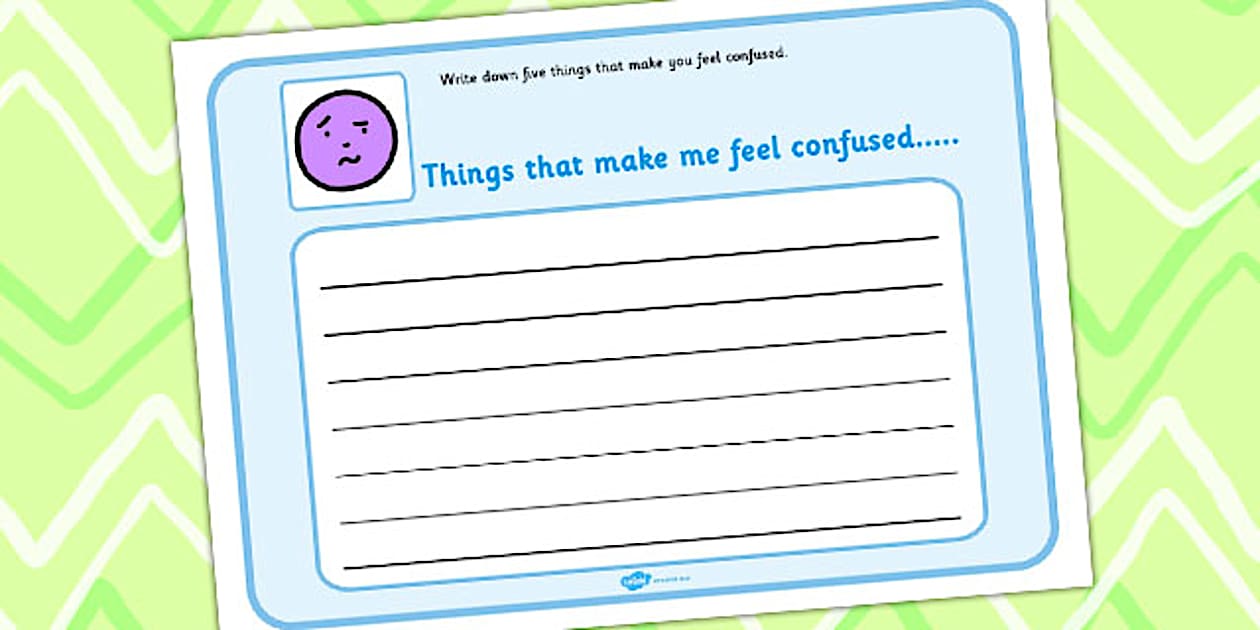 5 Things that Make You Feel Confused Writing Frame - Twinkl