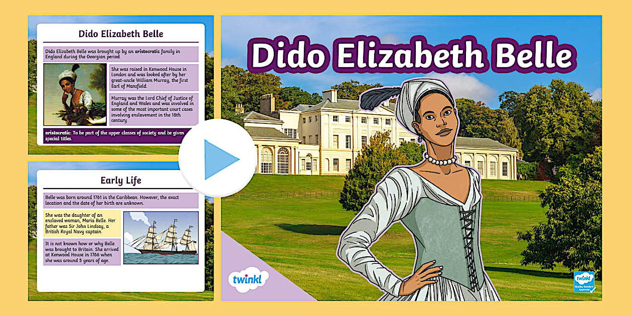 Dido Elizabeth Belle PowerPoint (teacher made) - Twinkl