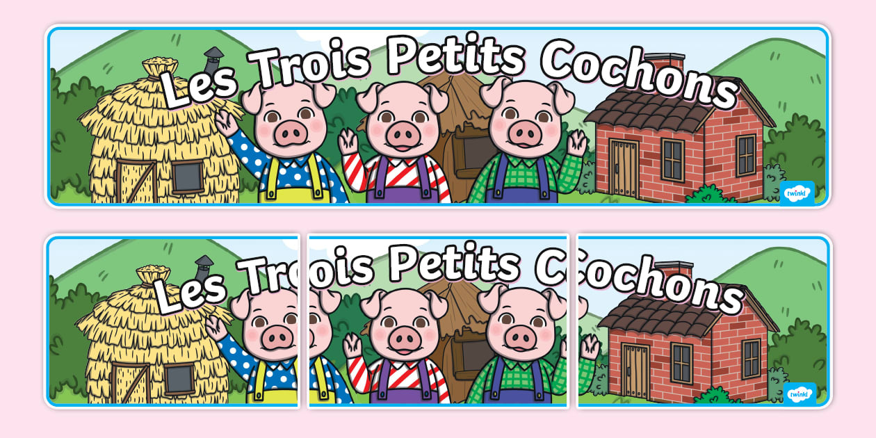 Banderole d'affichage : Les Trois Petits Cochons