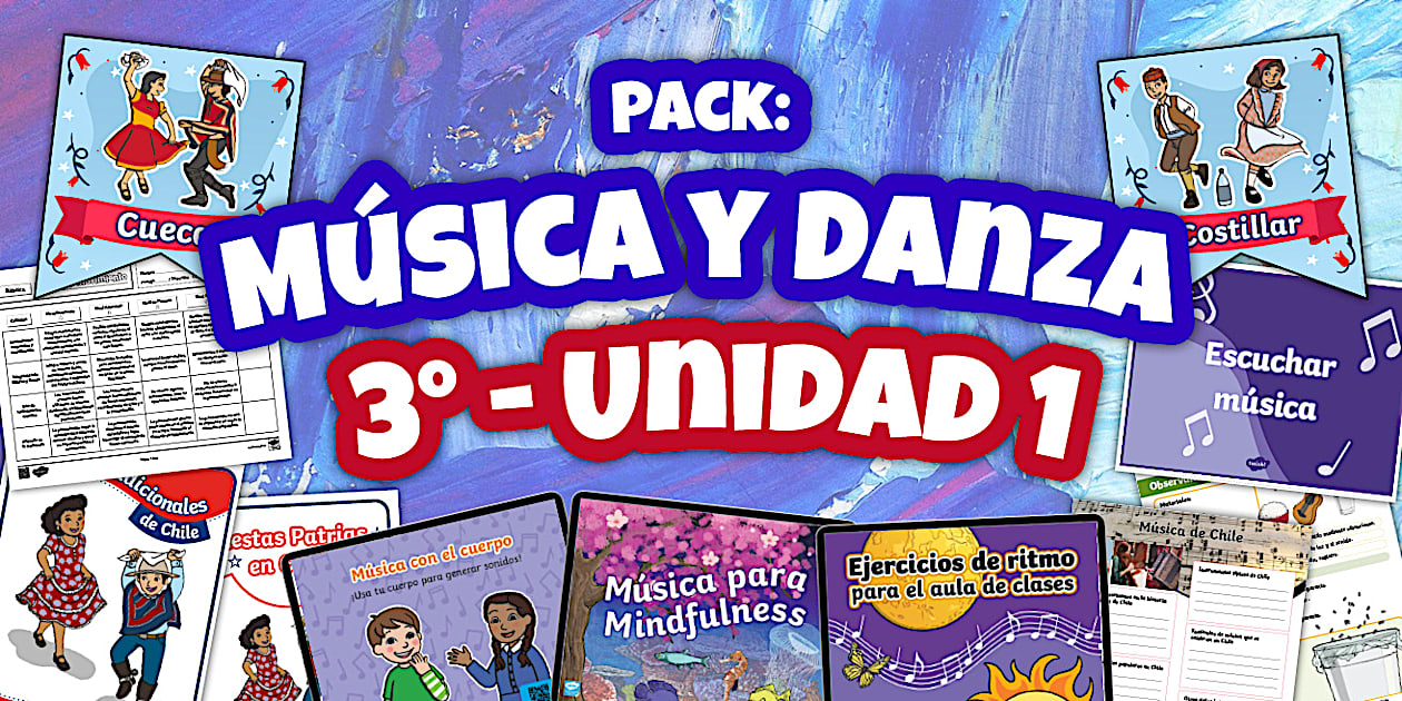 Pack Música | Música y Danza | 3° | Unidad 1 | Baile