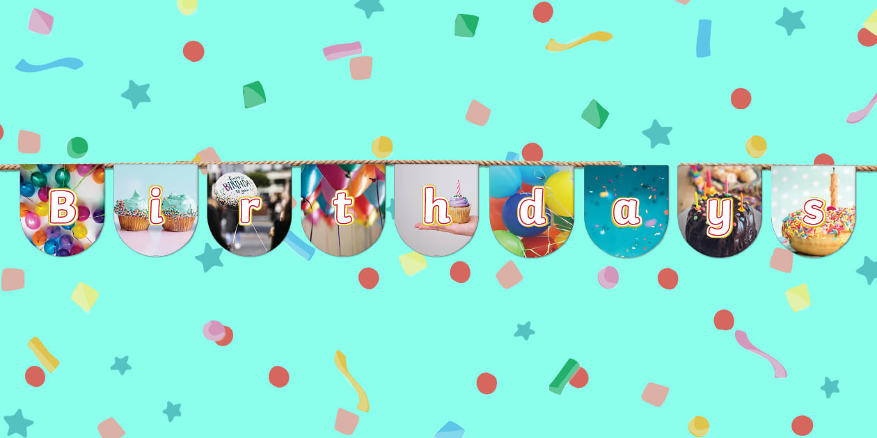 Birthdays Photo Display Bunting (teacher made) - Twinkl
