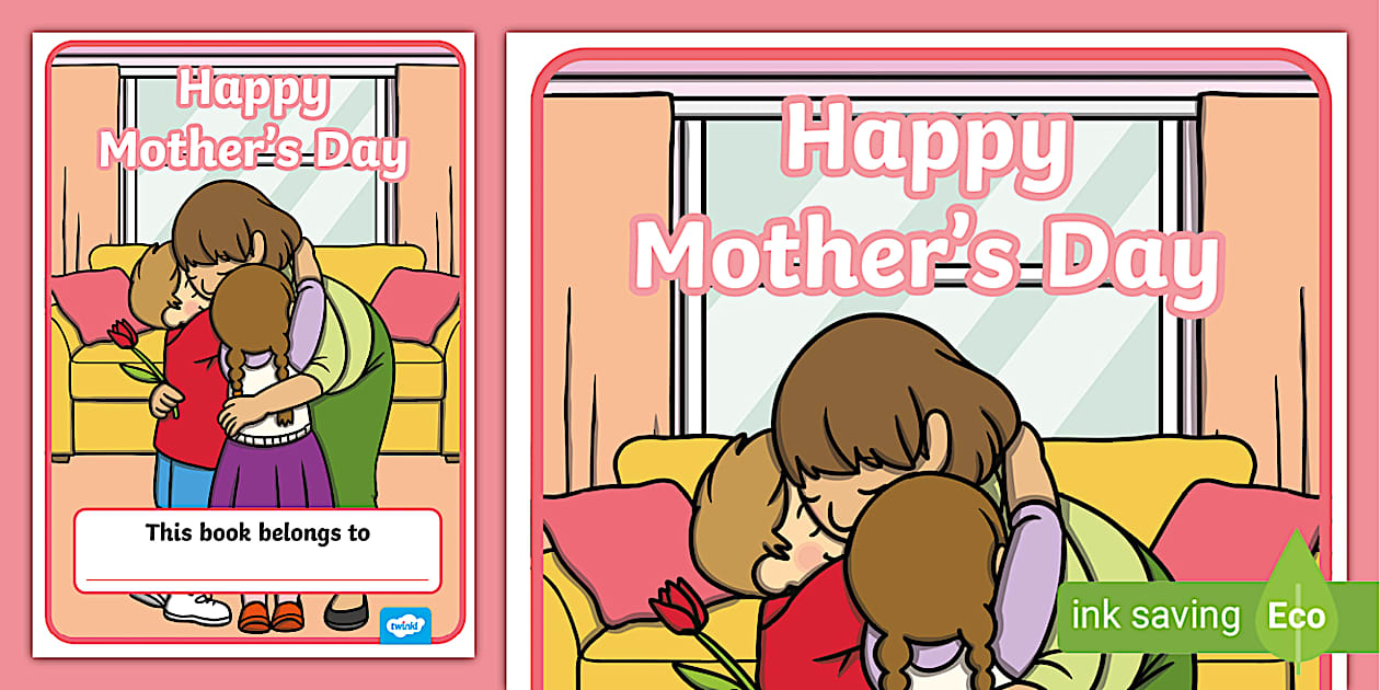 Download Twinkl's Mother's Day Themed Book Cover for Kids!