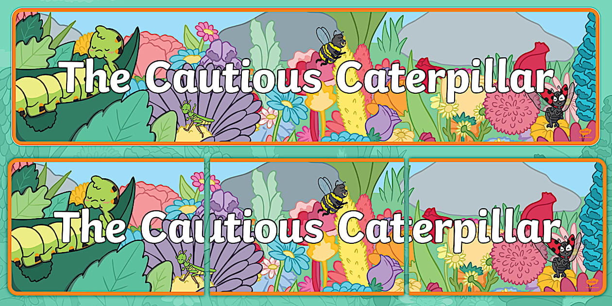 The Cautious Caterpillar Display Banner (teacher made)