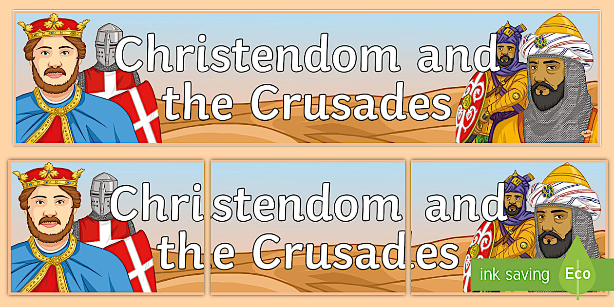 Christendom and the Crusades Display Banner (Teacher-Made)