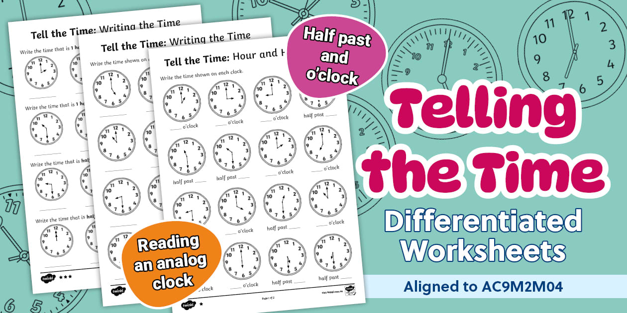 Telling the Time Differentiated Worksheet | Teaching Time