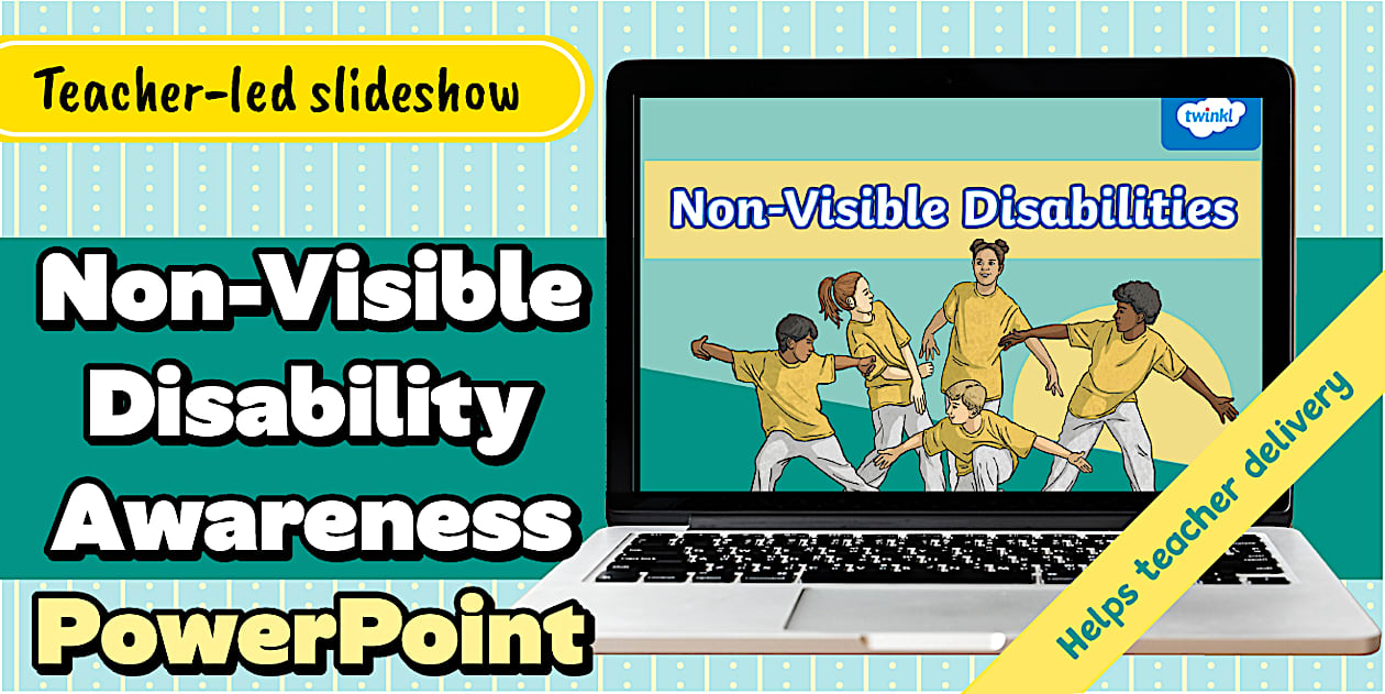 Non-visible Disability Awareness PowerPoint
