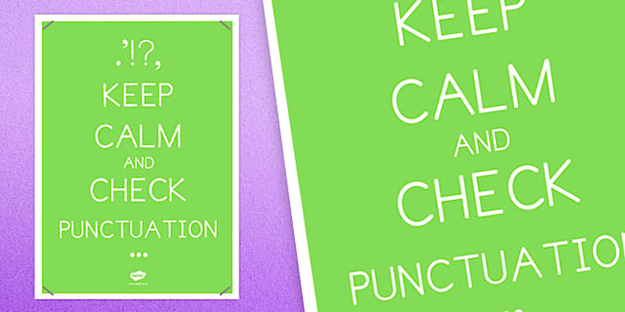 Keep Calm and Check Punctuation Poster Stick and Ball
