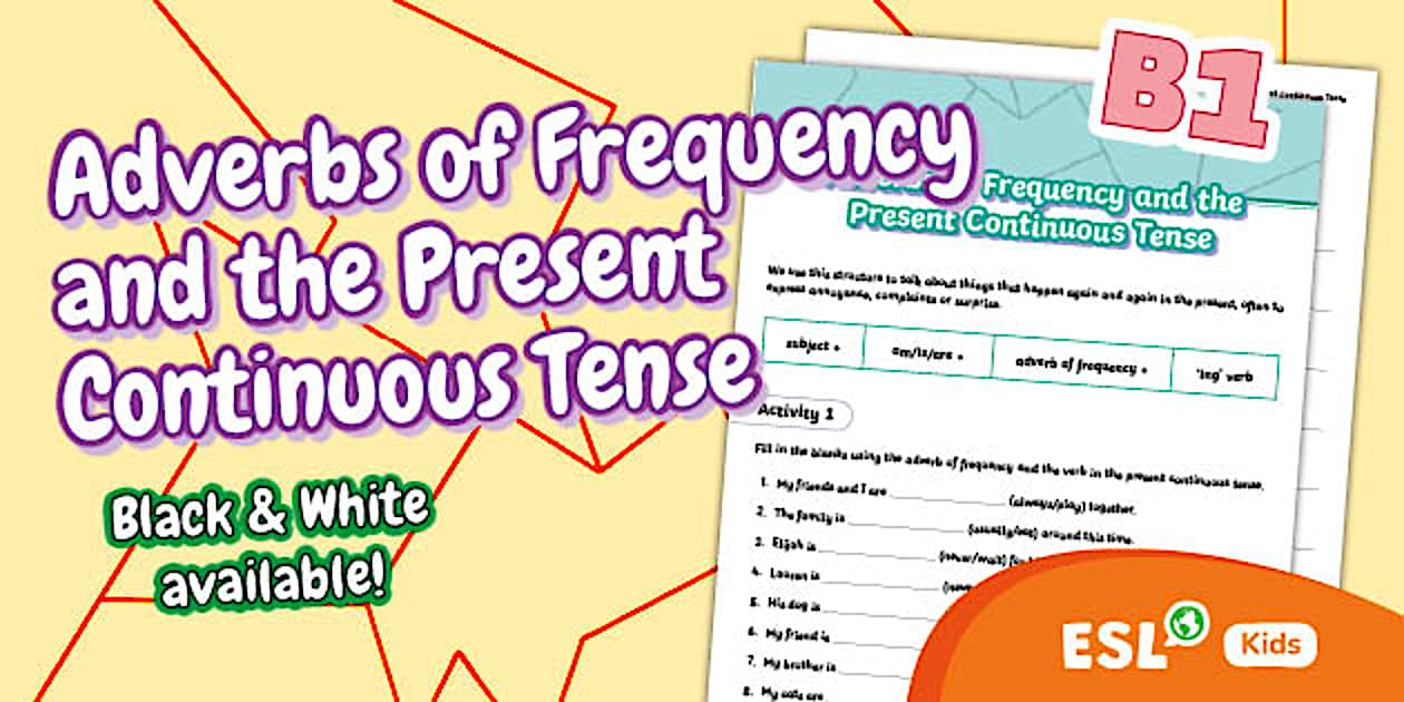 ESL Adverbs of Frequency and Present Continuous [Kids, B1]
