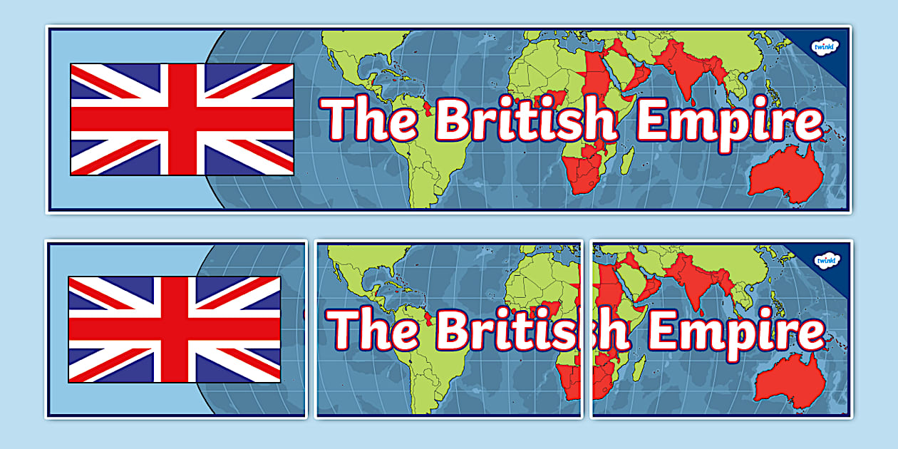 The British Empire Display Banner - KS2 - Twinkl