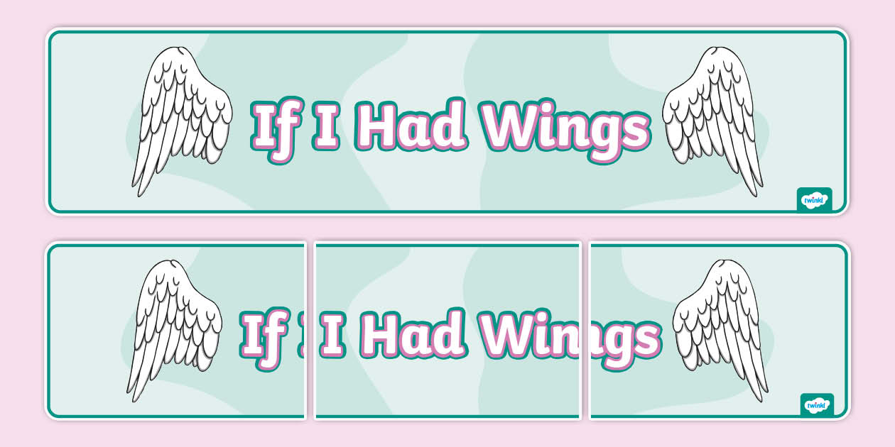 If I Had Wings Display Banner (teacher made) - Twinkl