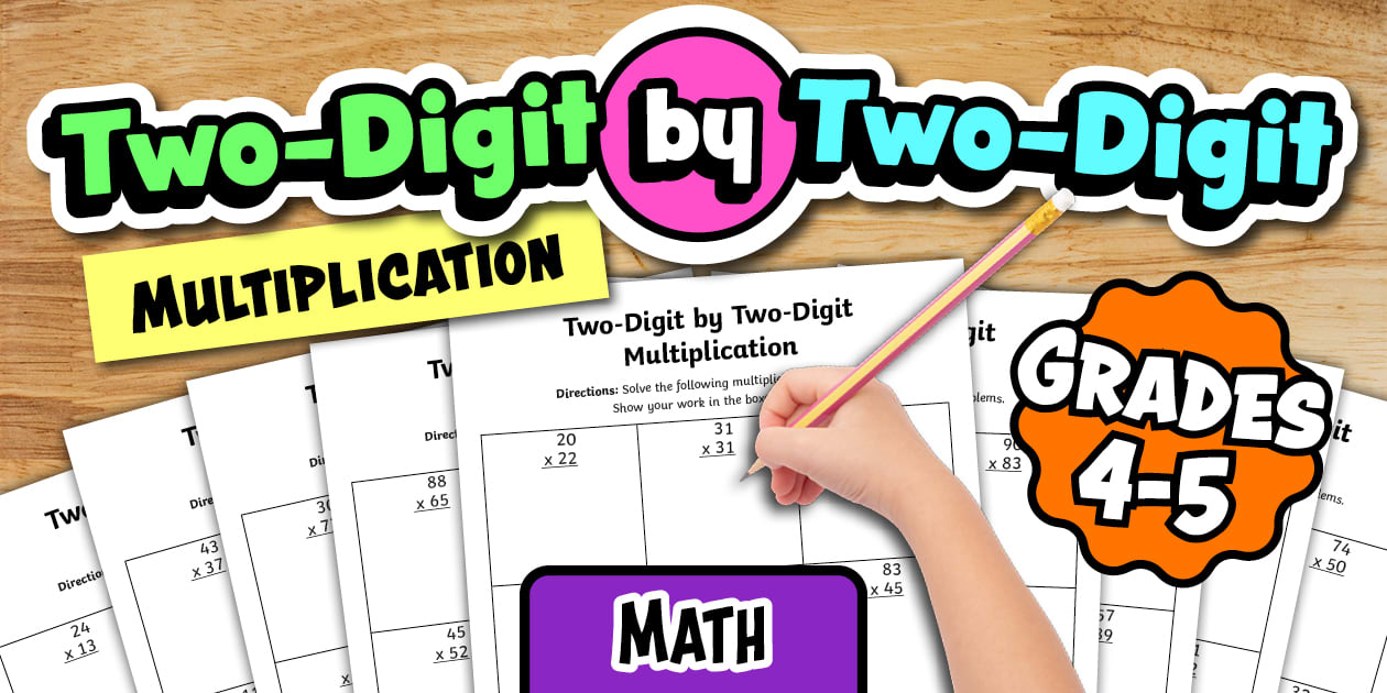 Two-Digit by Two-Digit Multiplication Pack for 4th-5th Grade