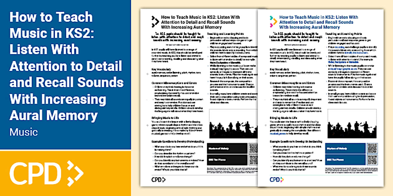 How to Teach Music in KS2: Listen With Attention to Detail and Recall ...