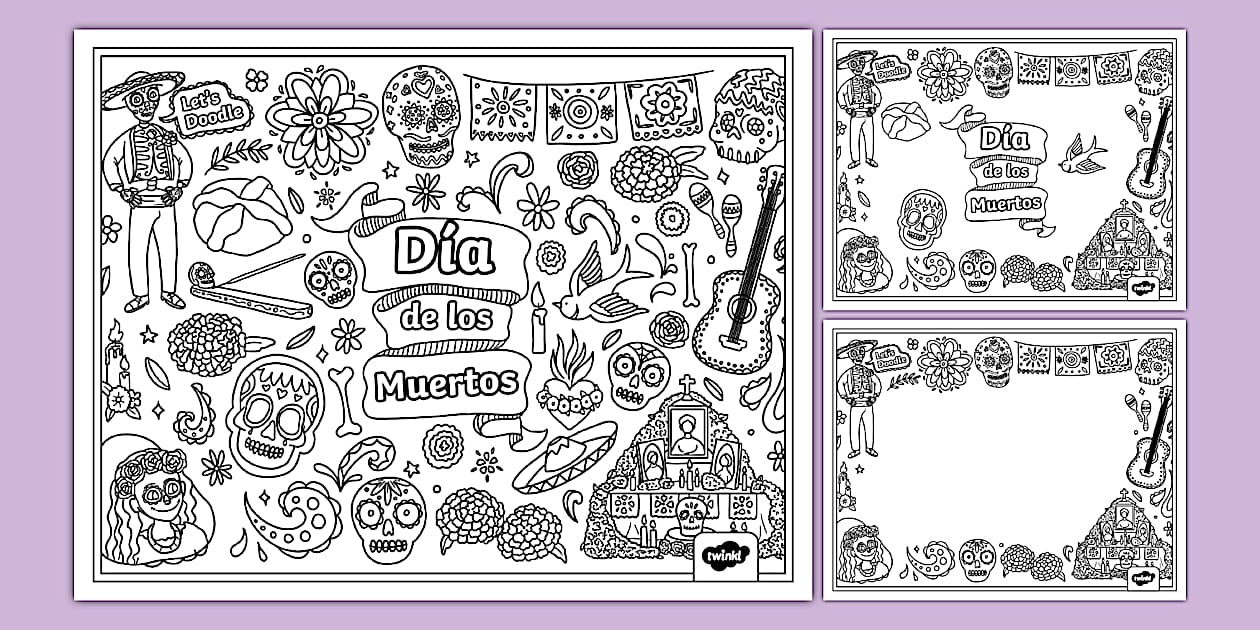 Let's Doodle! Día de los Muertos Coloring Sheets - Twinkl
