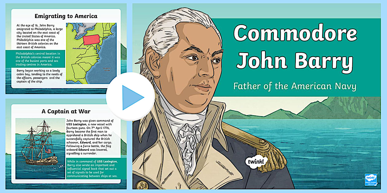 Commodore John Barry PowerPoint (Teacher-Made) - Twinkl