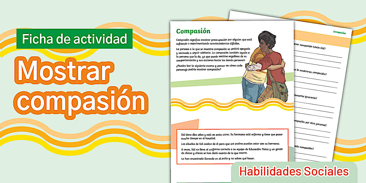 Ficha de actividad: Mostrar compasión – Habilidades sociales