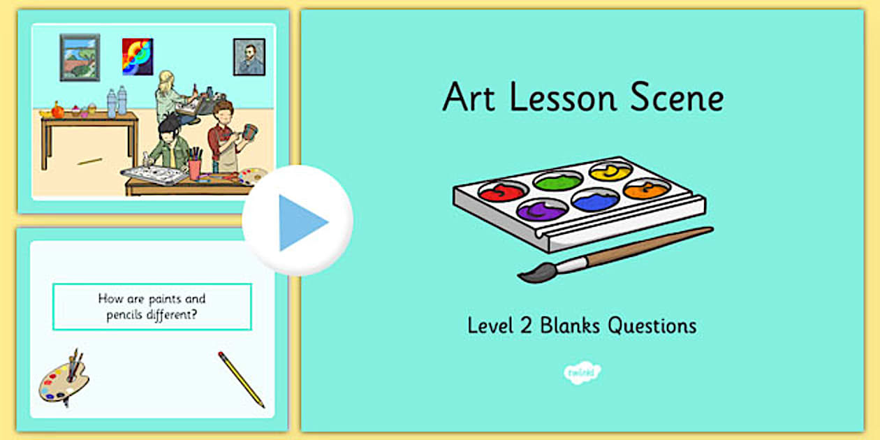 Higher Ability Art Lesson Scene Blanks Level 2 Questions PowerPoint